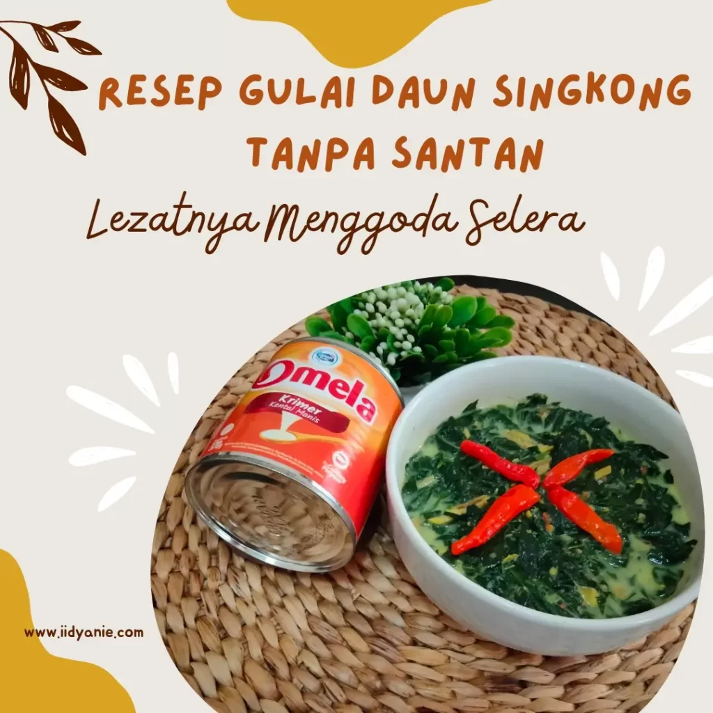 Resep Gulai Daun Singkong Tanpa Santan, Lezatnya Menggoda Selera